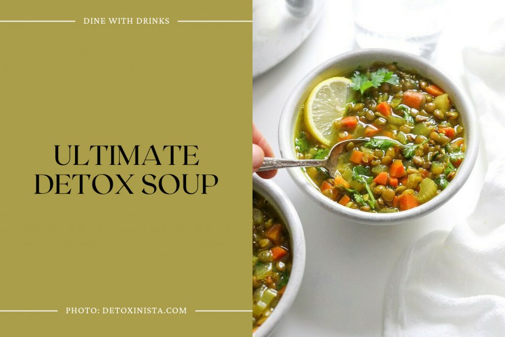 21 Detox Soup Recipes to Refresh, Revive, and Rejuvenate | DineWithDrinks