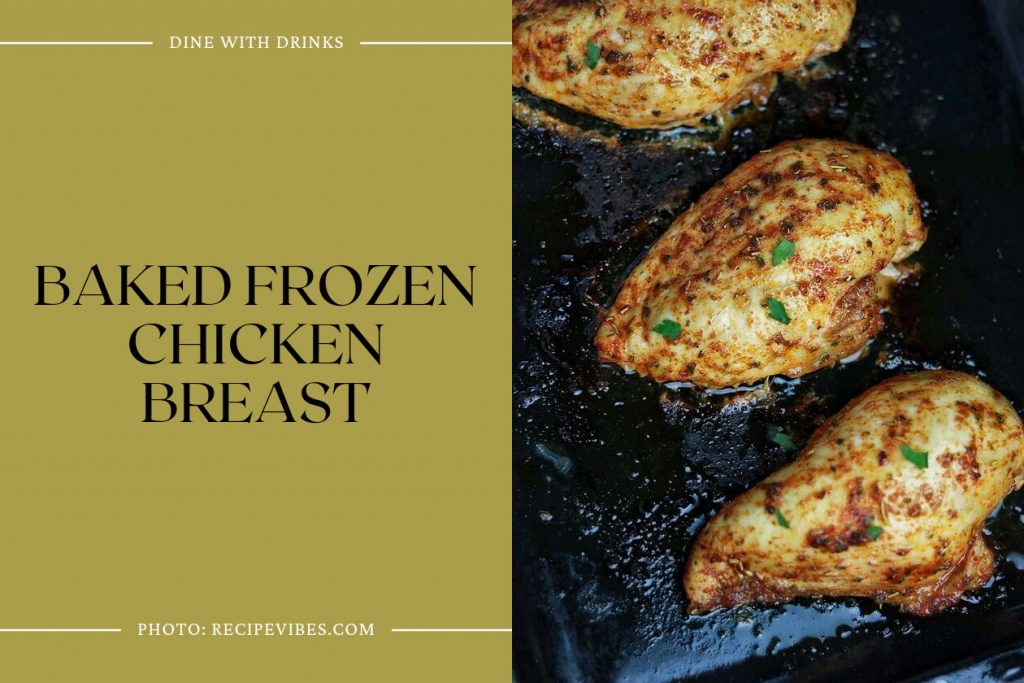 12 Frozen Chicken Recipes to Make Any Mealtime a Breeze! | DineWithDrinks