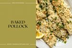 14 Pollock Recipes that Will Make Your Taste Buds Dance! | DineWithDrinks