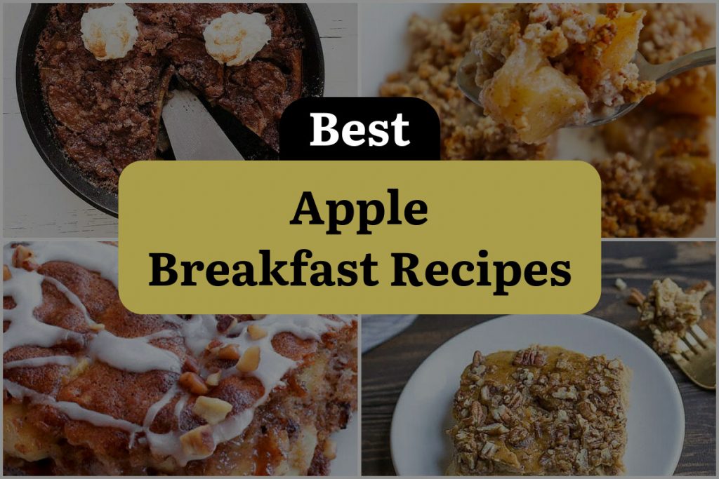 26 Apple Breakfast Recipes to Kickstart Your Morning Delight ...