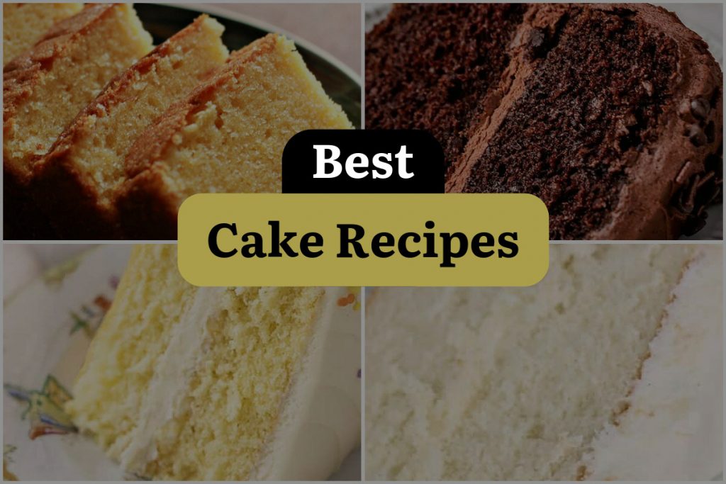 63 Cake Recipes That Will Have Your Taste Buds Dancing! | DineWithDrinks