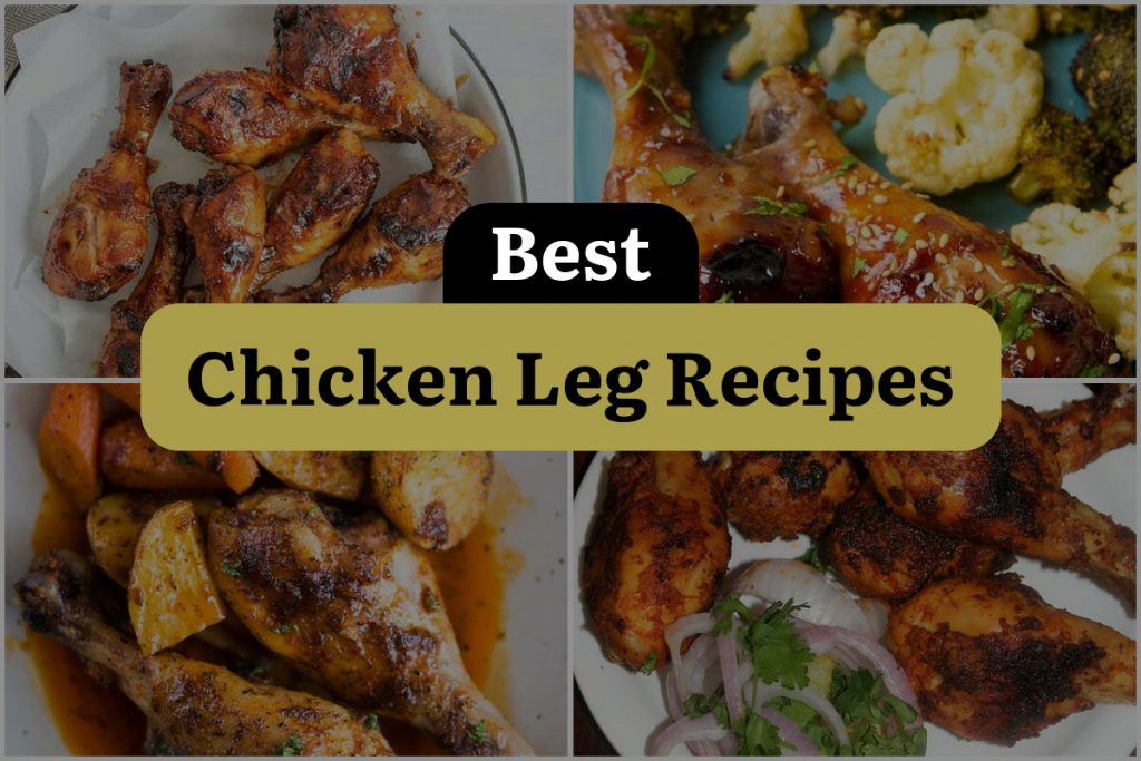37 Chicken Leg Recipes to Make Your Taste Buds Dance | DineWithDrinks