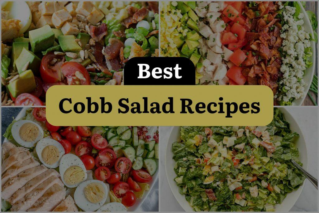 25 Cobb Salad Recipes A Delicious Twist On The Classic Dinewithdrinks
