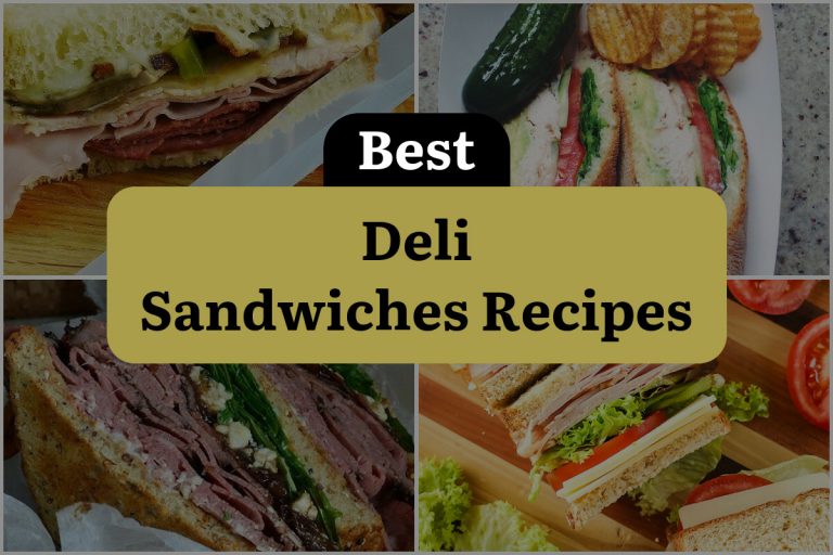 24 Deli Sandwiches Recipes to Satisfy Your Cravings in a Bite! | DineWithDrinks