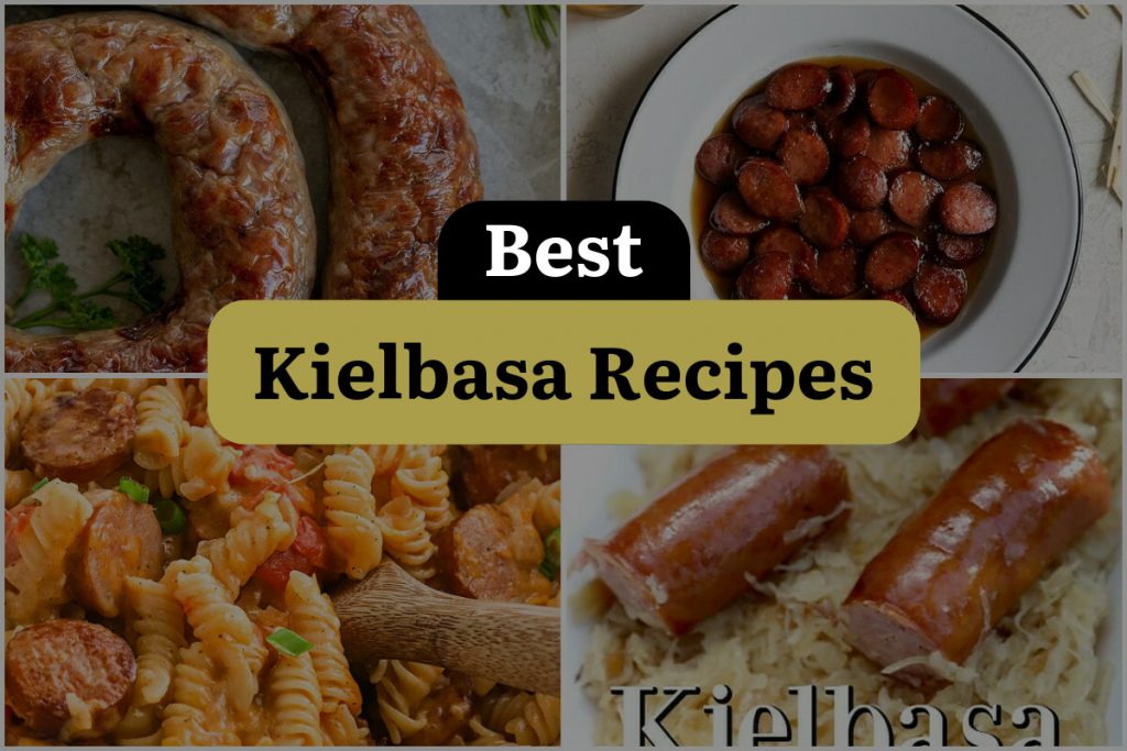 28 Kielbasa Recipes That Will Sizzle Up Your Taste Buds! | DineWithDrinks