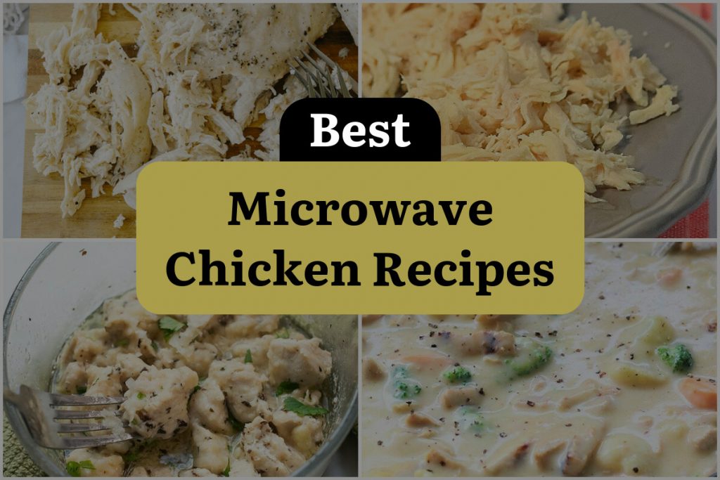 16 Microwave Chicken Recipes: Quick, Easy, and Delicious! | DineWithDrinks