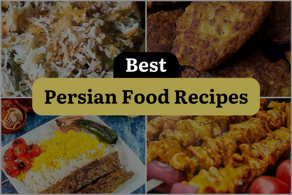 32 Persian Food Recipes: Taste the Flavors of Iran | DineWithDrinks