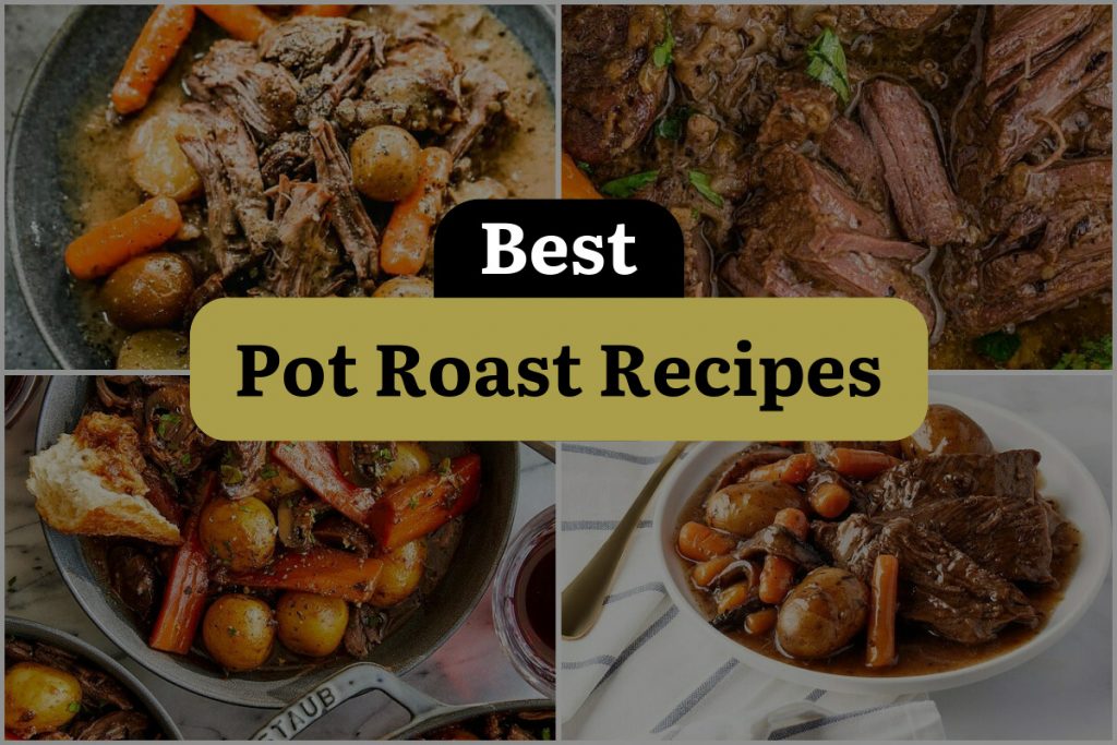 43 Pot Roast Recipes That Will Make Your Taste Buds Dance! | DineWithDrinks