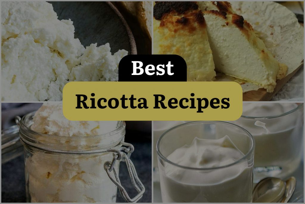 29 Ricotta Recipes to Make Your Taste Buds Swoon! | DineWithDrinks