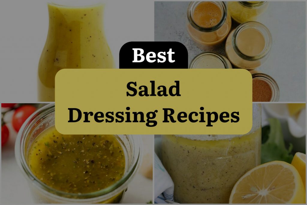 32 Salad Dressing Recipes to Tantalize Your Taste Buds! | DineWithDrinks