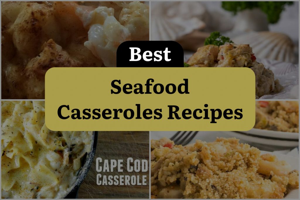 13 Seafood Casseroles Recipes to Dive into Deliciousness! | DineWithDrinks