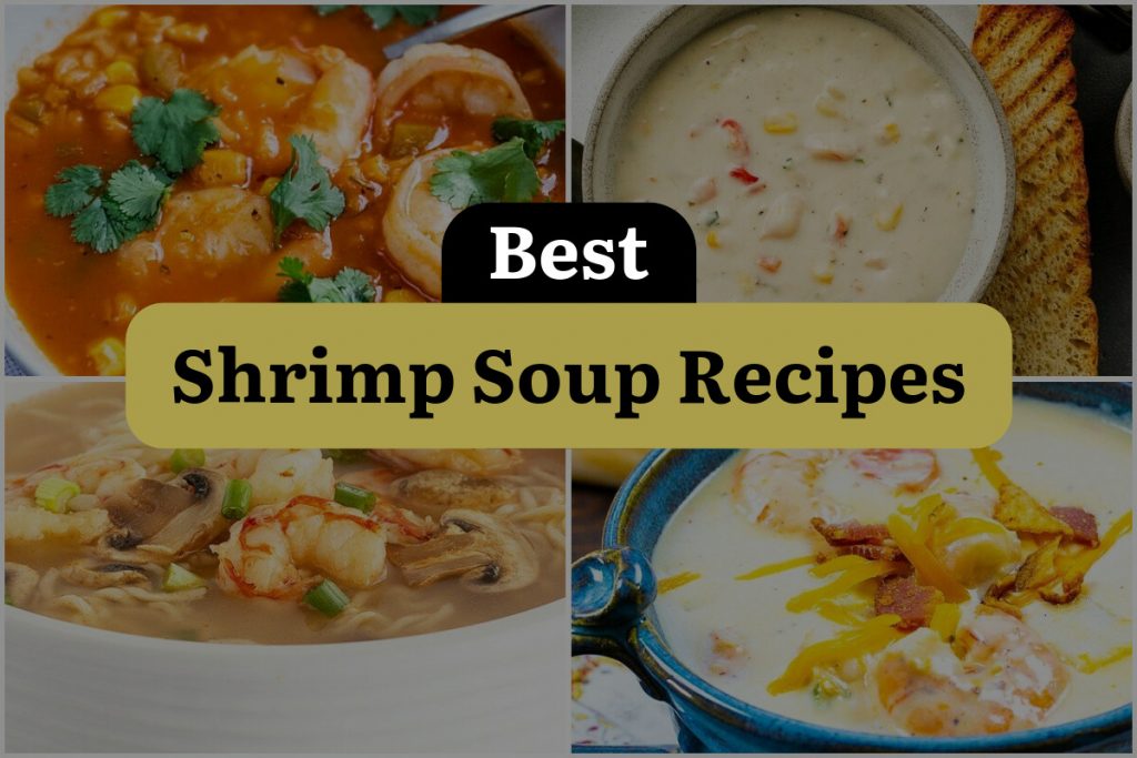 25 Shrimp Soup Recipes to Turn Up the Flavor-Fiesta! | DineWithDrinks