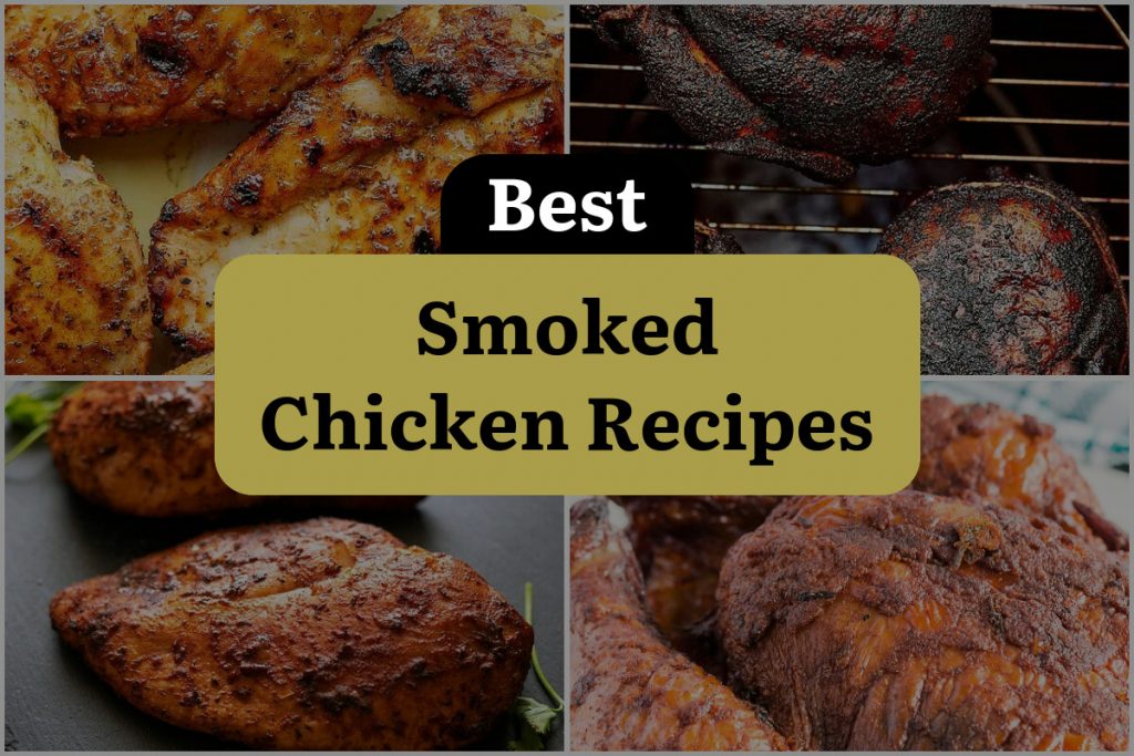 20 Best Smoked Chicken Recipes | DineWithDrinks