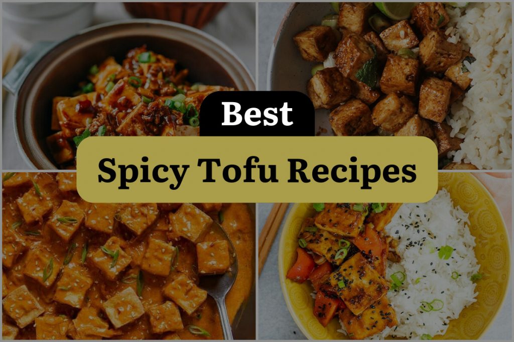 25 Spicy Tofu Recipes to Tantalize Your Taste Buds! | DineWithDrinks
