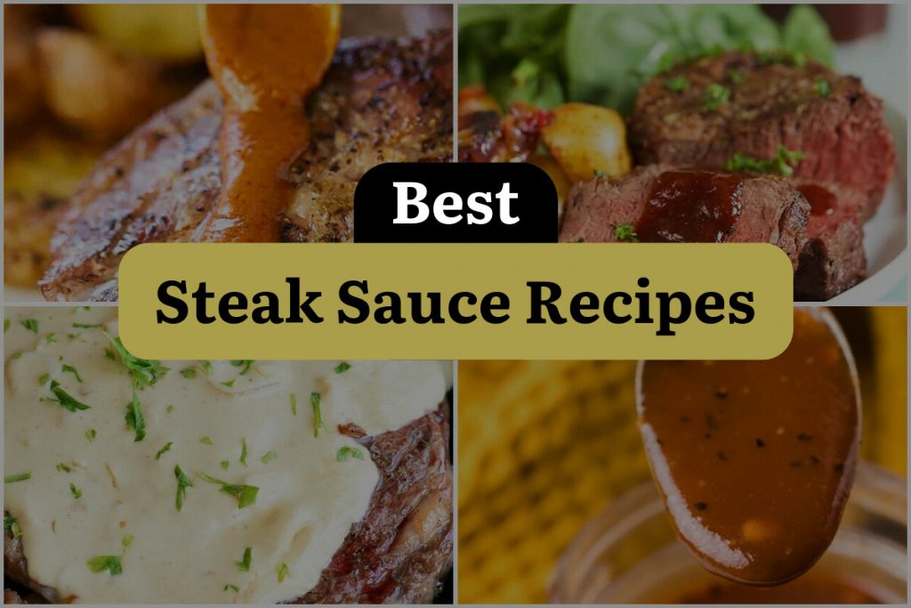 25 Steak Sauce Recipes to Kick Up Your Grilling Game! | DineWithDrinks