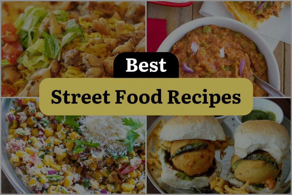22 Street Food Recipes That Will Ignite Your Taste Buds! | DineWithDrinks