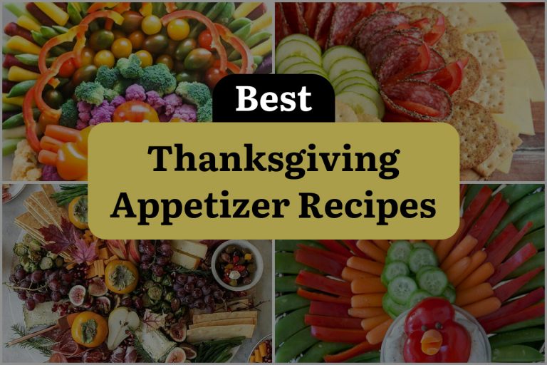 33 Thanksgiving Appetizer Recipes to Delight Every Palate! | DineWithDrinks