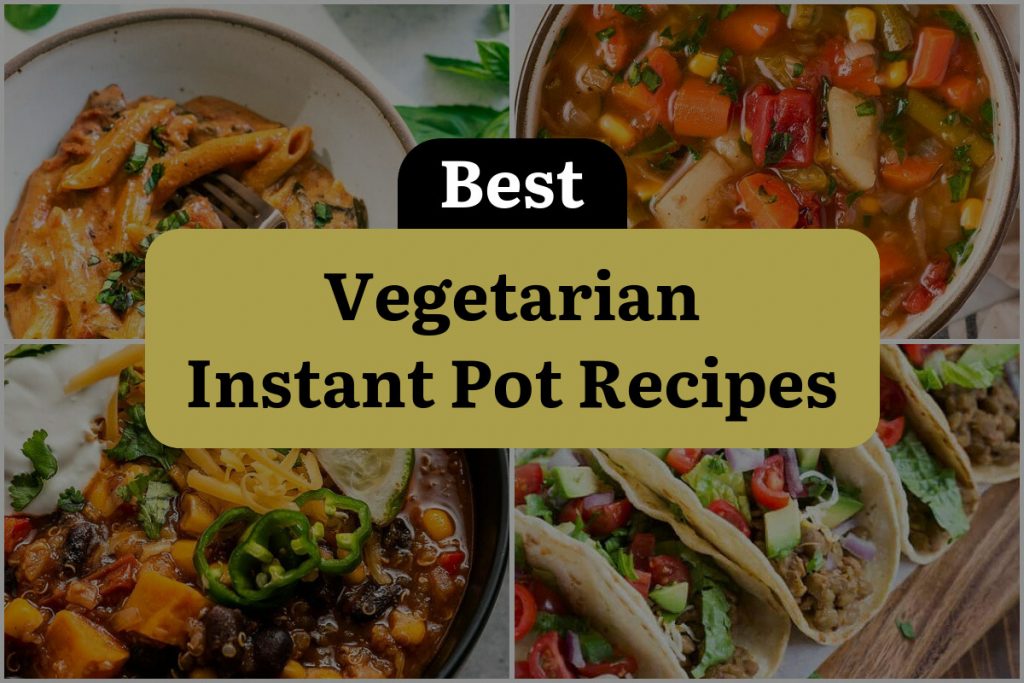 45 Vegetarian Instant Pot Recipes That Will Blow Your Mind ...