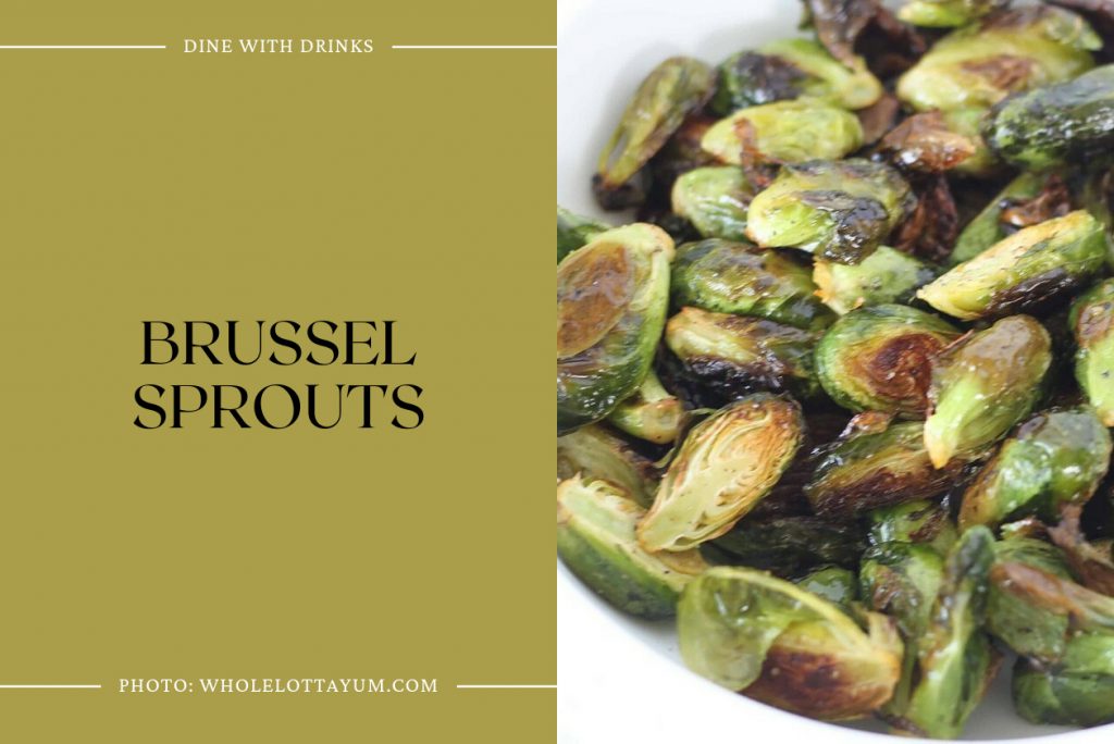 25 Roasted Brussel Sprouts Recipes to Rock Your Veggies! | DineWithDrinks