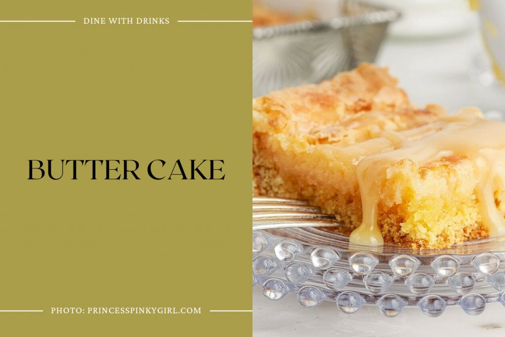 24 Butter Cake Recipes That Will Melt in Your Mouth! | DineWithDrinks