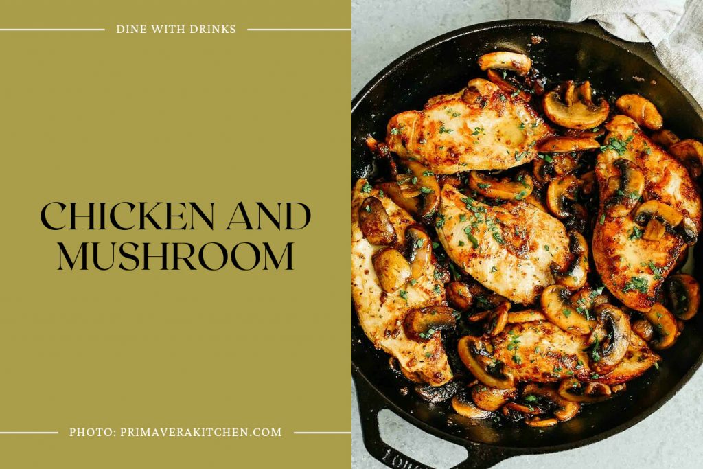 30 Chicken and Mushroom Recipes to Melt Your Taste Buds! | DineWithDrinks