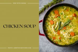 20 Soup When Sick Recipes to Soothe Your Soul | DineWithDrinks