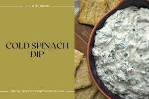 28 Cold Dip Recipes That Will Make Your Taste Buds Dance! | DineWithDrinks
