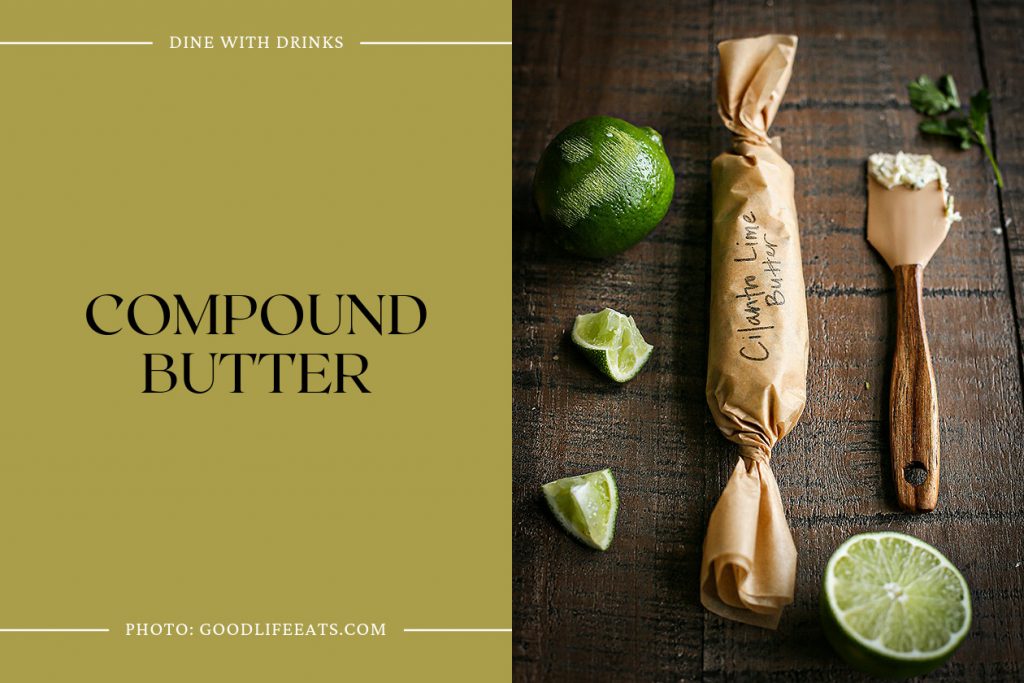 30 Compound Butter Recipes: Unleash the Butterlicious Magic ...