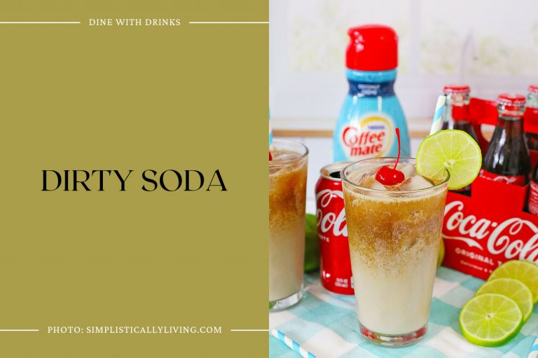 20 Dirty Soda Recipes: Fizzing Flavors to Satisfy Your Thirst! | DineWithDrinks
