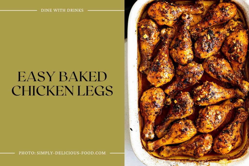 37 Chicken Leg Recipes to Make Your Taste Buds Dance | DineWithDrinks