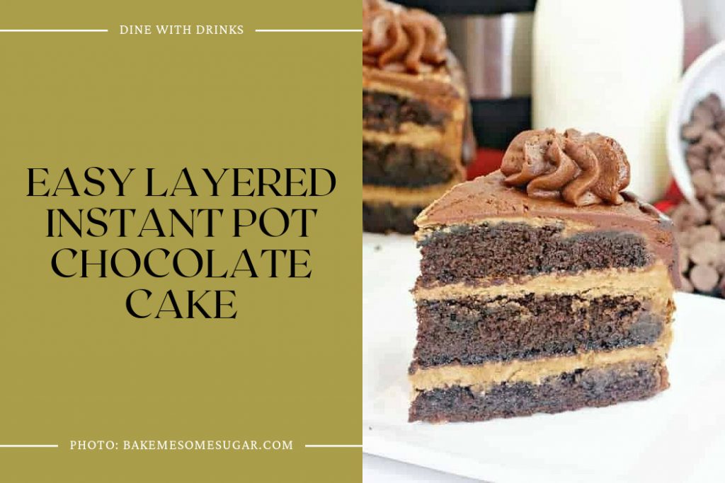 18 Instant Pot Cake Recipes that Will Have You Drooling | DineWithDrinks