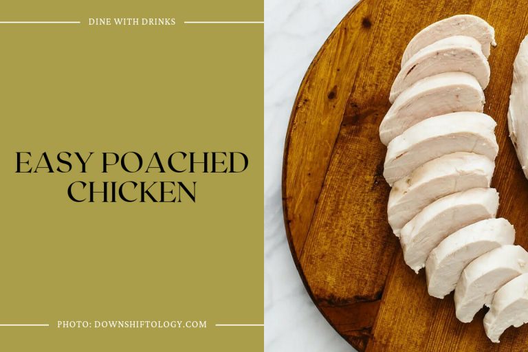 23 Poached Chicken Recipes to Cook like a Pro! | DineWithDrinks