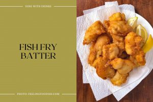 20 Fried Fish Recipes That Are Batter Than the Rest! | DineWithDrinks