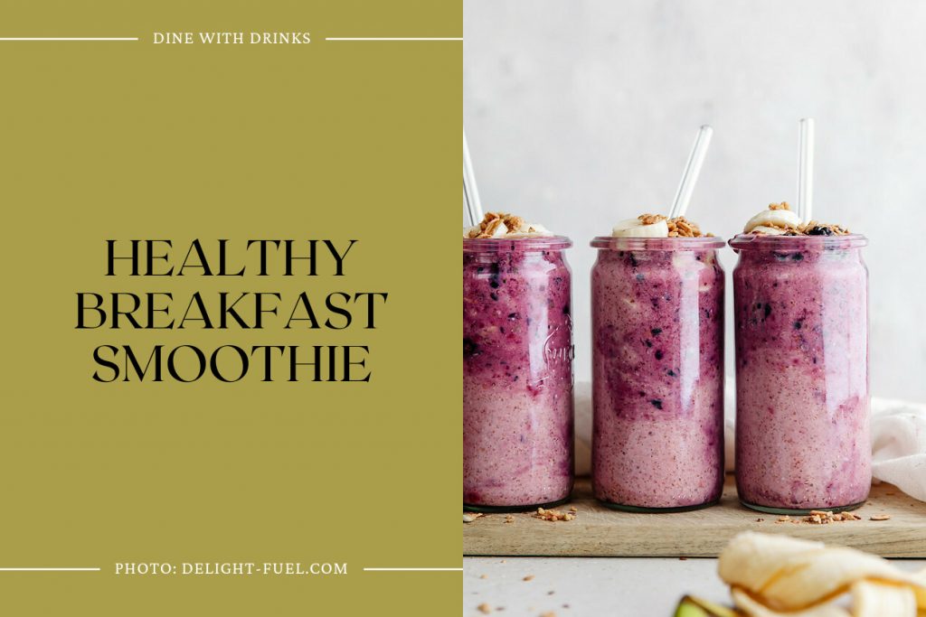 21 Breakfast Smoothie Recipes to Kickstart Your Morning! | DineWithDrinks