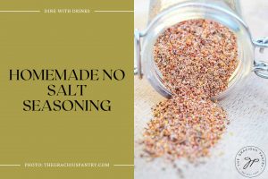 28 No Salt Recipes: Flavorful Dishes without the Sodium | DineWithDrinks