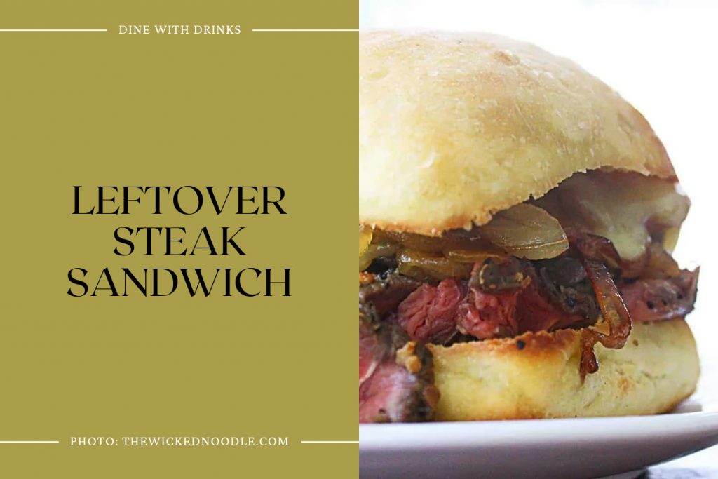 27 Leftover Steak Recipes that Will Make You Sizzle! | DineWithDrinks
