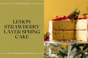 10 Spring Cake Recipes to Delight your Taste Buds! | DineWithDrinks
