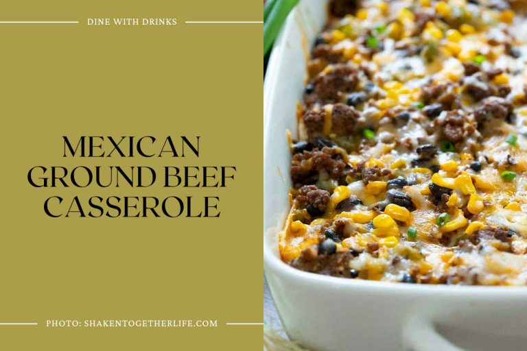 25 Mexican Ground Beef Recipes to Spice Up Your Kitchen! | DineWithDrinks