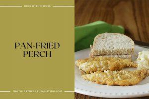 14 Perch Recipes That Will Make Your Taste Buds Dance! | DineWithDrinks