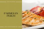 14 Perch Recipes That Will Make Your Taste Buds Dance! | DineWithDrinks
