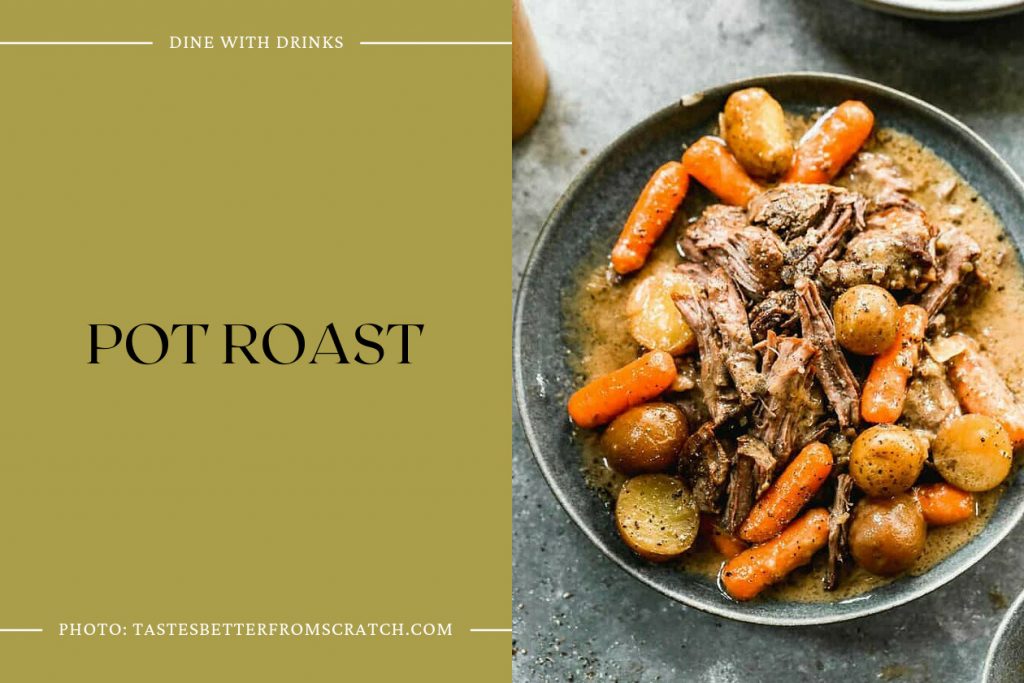 43 Pot Roast Recipes That Will Make Your Taste Buds Dance! | DineWithDrinks