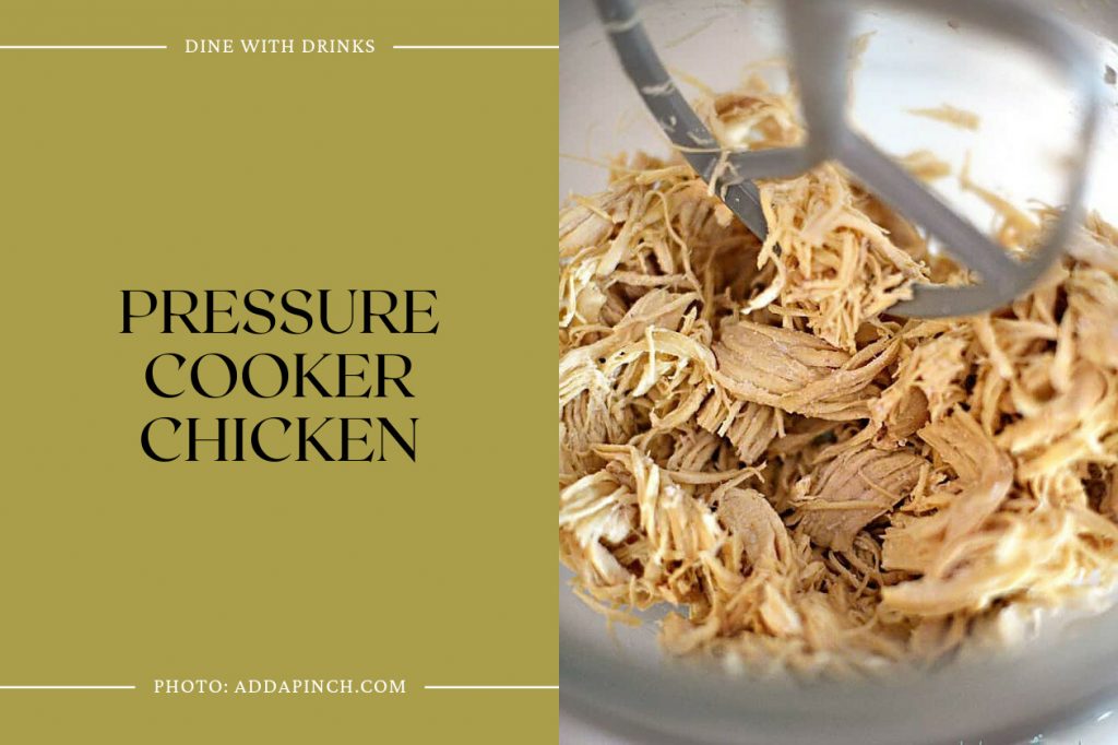 27 Best Pressure Cooker Chicken Recipes | DineWithDrinks
