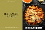 18 Red Sauce Pasta Recipes to Make your Taste Buds Dance! | DineWithDrinks