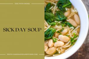 20 Soup When Sick Recipes to Soothe Your Soul | DineWithDrinks