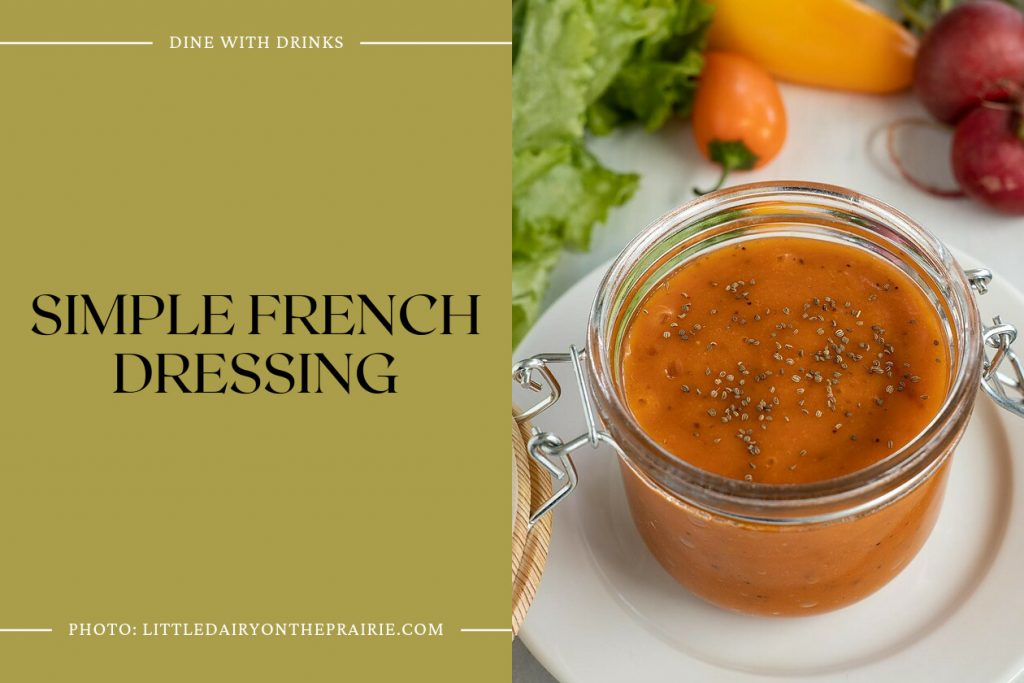 32 Salad Dressing Recipes to Tantalize Your Taste Buds! | DineWithDrinks
