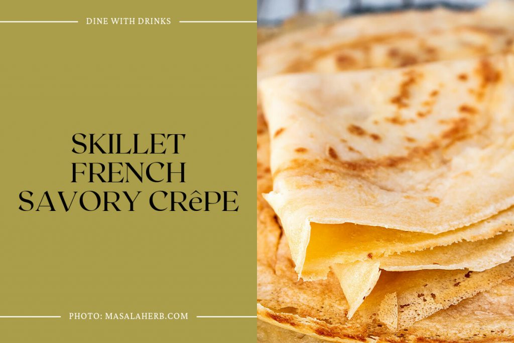 30 Dinner Crepe Recipes That Will Make You Flip | DineWithDrinks