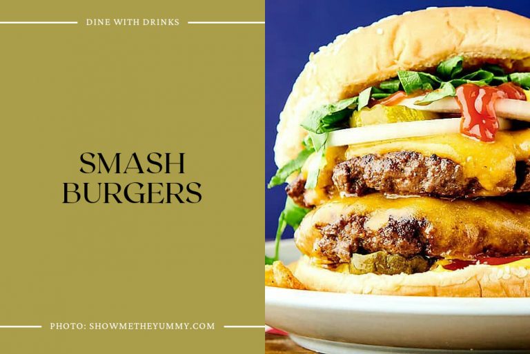 19 Smash Burger Recipes That'll Make You Go Bananas! | DineWithDrinks