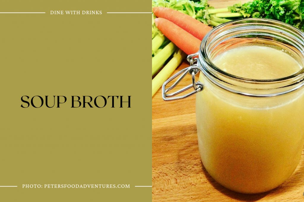 17 Broth Soup Recipes: Sip, Slurp, and Savor the Best! | DineWithDrinks