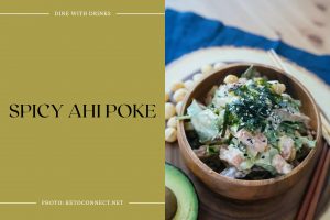 21 Poke Recipes That Will Make Your Taste Buds Dance! | DineWithDrinks