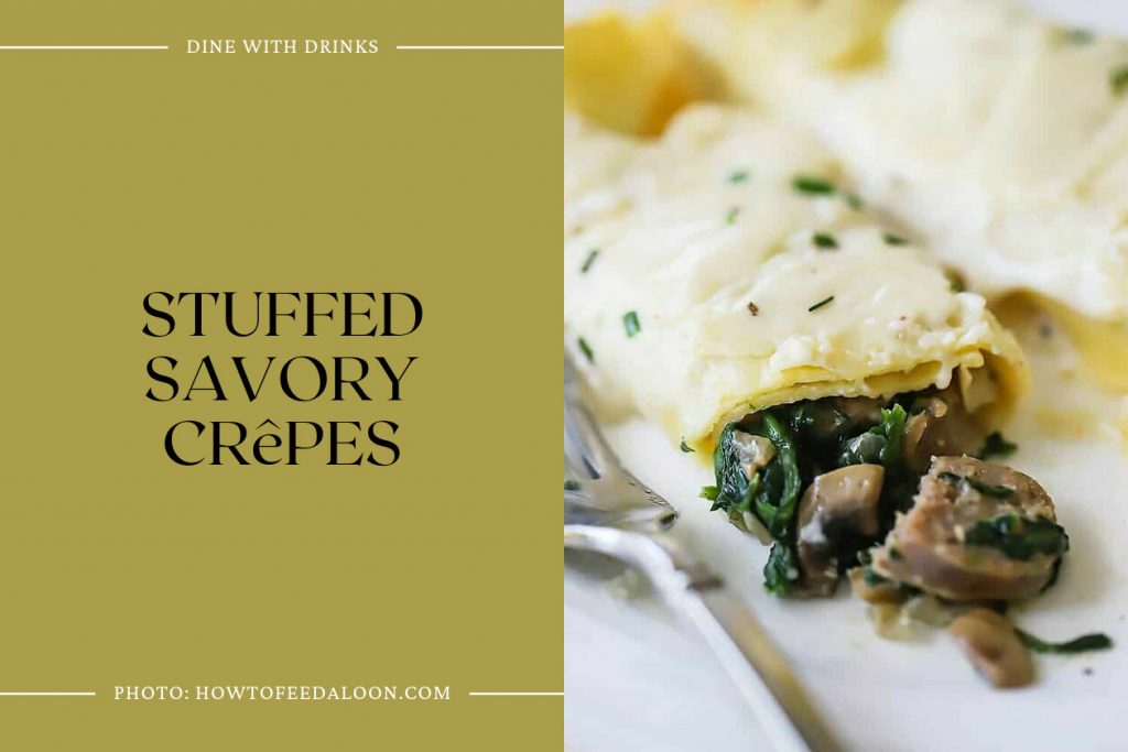 30 Dinner Crepe Recipes That Will Make You Flip | DineWithDrinks